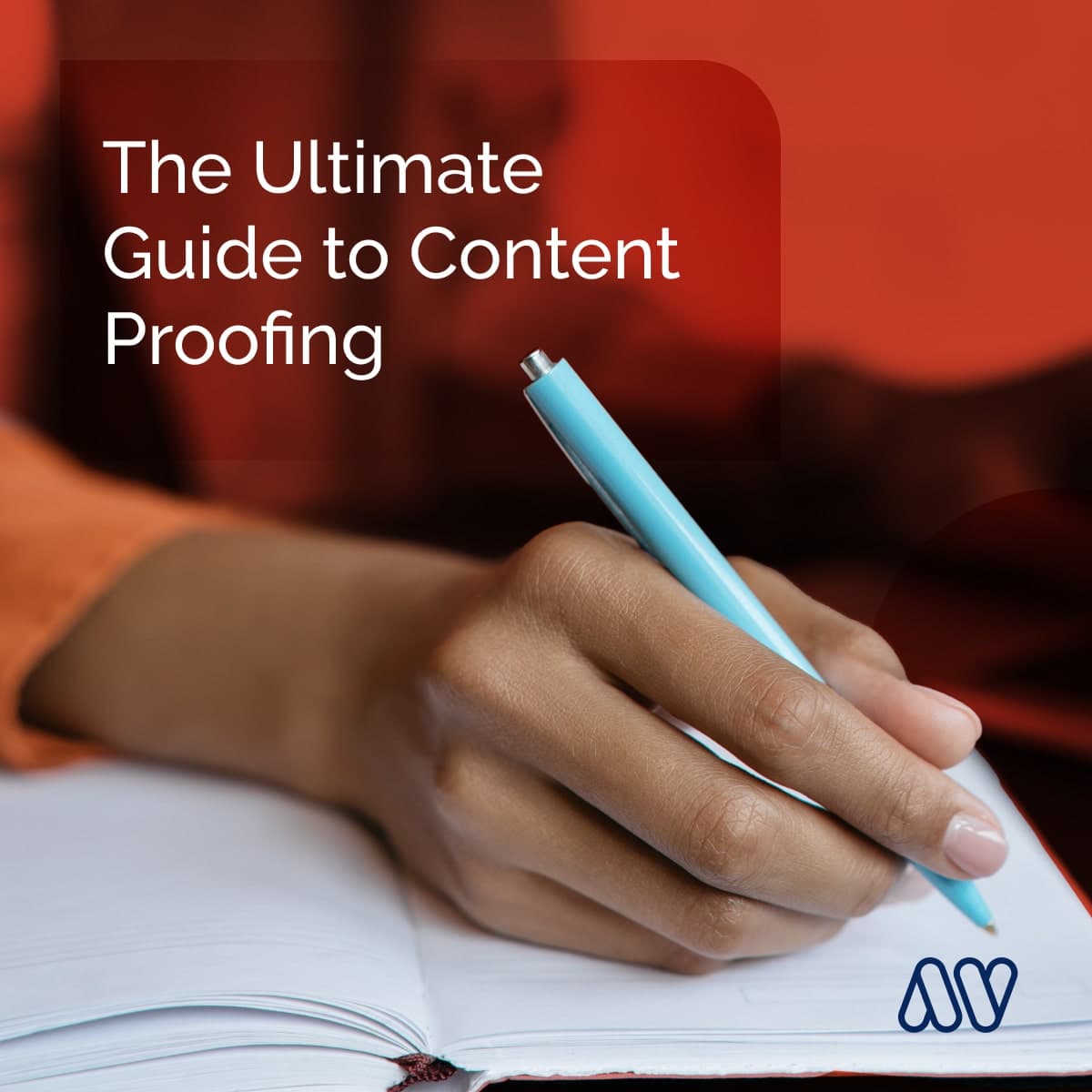 The Ultimate Guide to Content Proofing (Tools & Process) - MediaValet